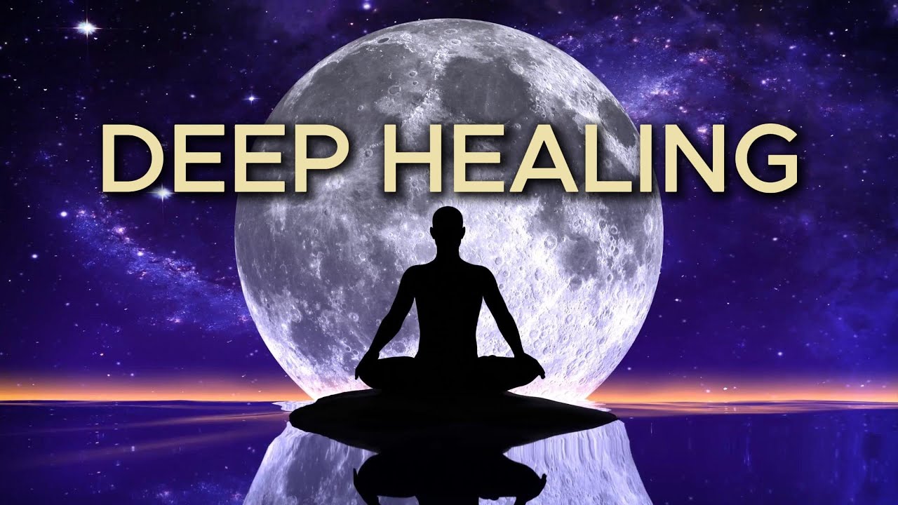DEEP HEALING 🌙 Restore Energy & Soul | Calm the Mind | Meditation Music ...