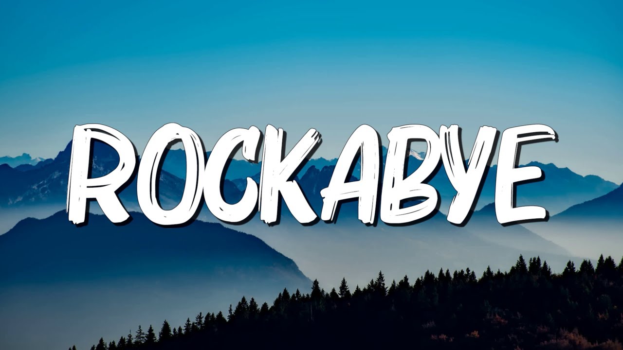 Clean Bandit - Rockabye (Lyrics) Ft. Anne-Marie & Sean Paul - YouTube