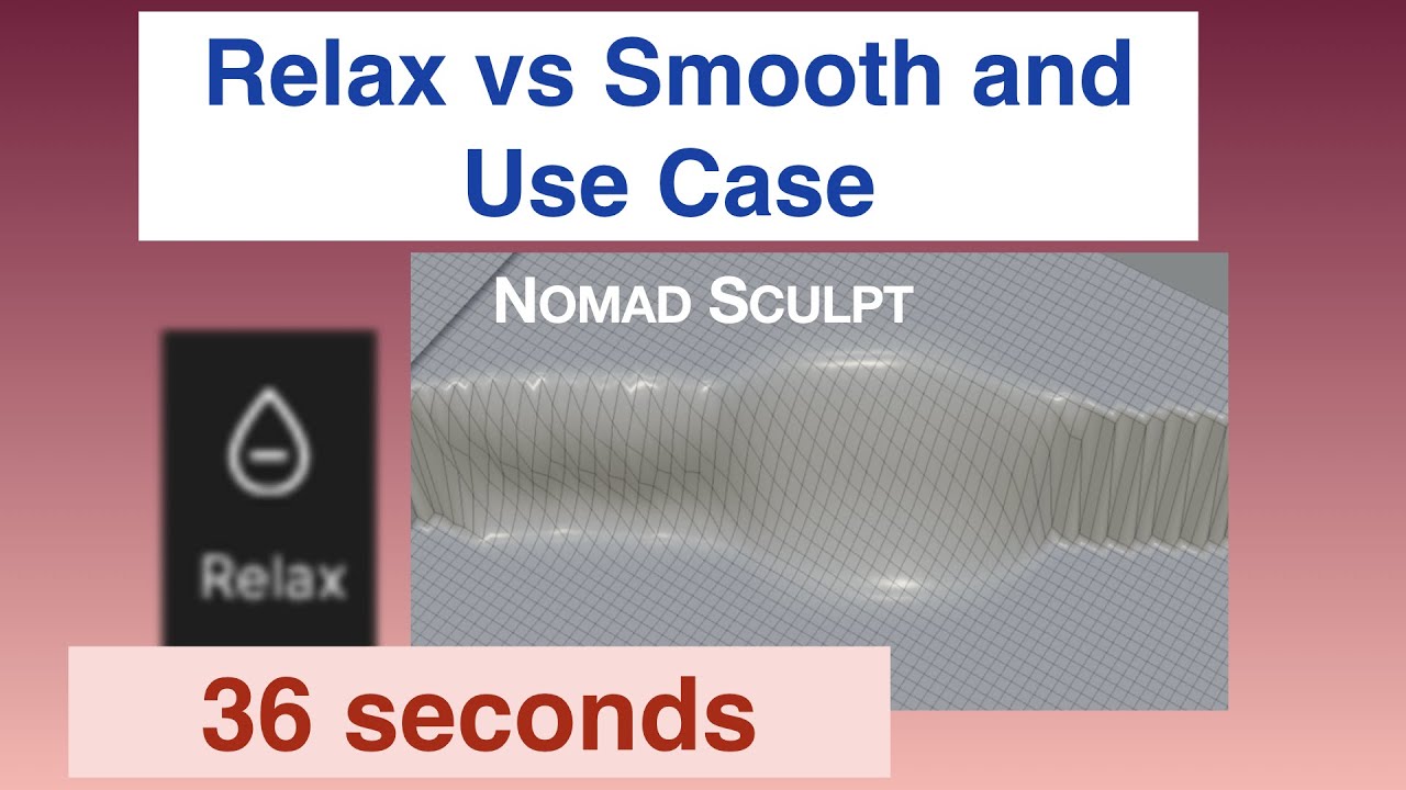 What Smooth Relax does and Use Case | 36 seconds | Nomad Sculpt - YouTube