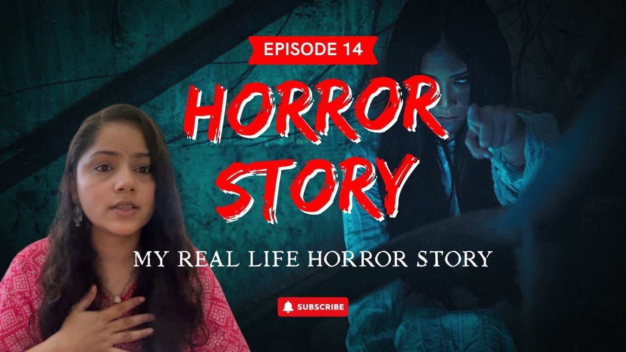 My Real Life Horror Story Episode 14 - YouTube