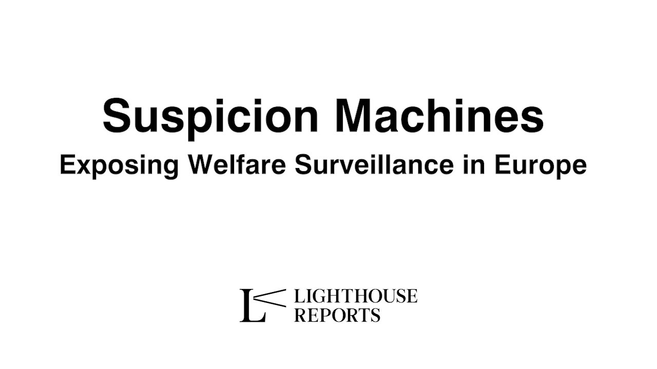 Suspicion Machines: Exposing Welfare Surveillance in Europe - YouTube