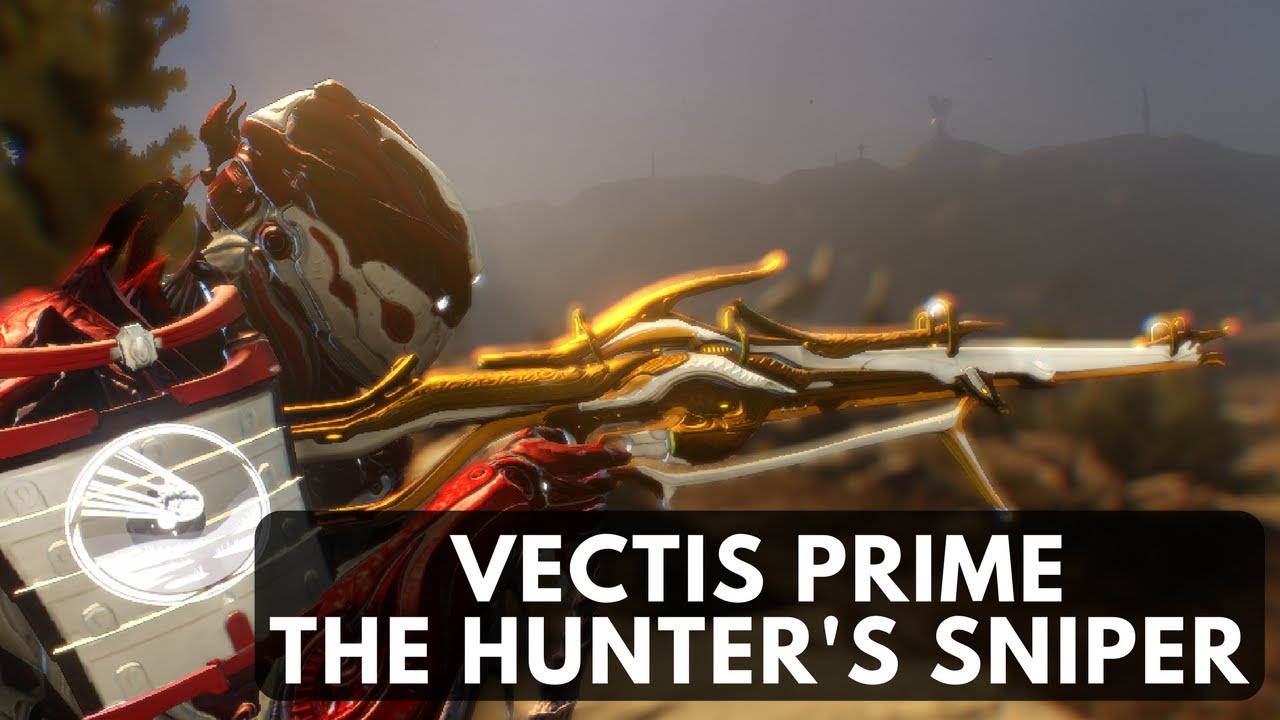 Vectis Prime: The Hunter's Sniper [Updated Builds] - YouTube