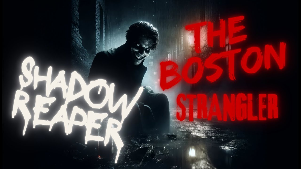 The Shadow Reaper: Terror in Boston's Dark Alleys | TRUE CRIME ...