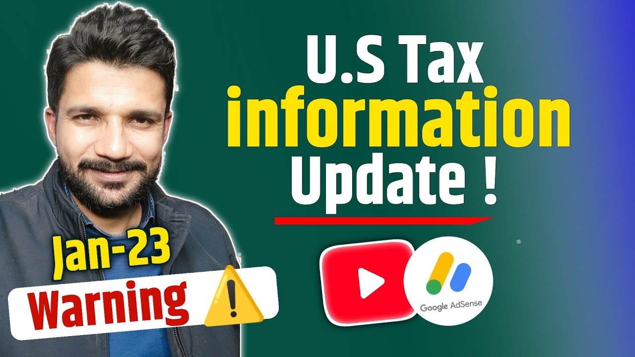 ADSENSE Update :- New U.S Tax information ! 45 Days Limit ...