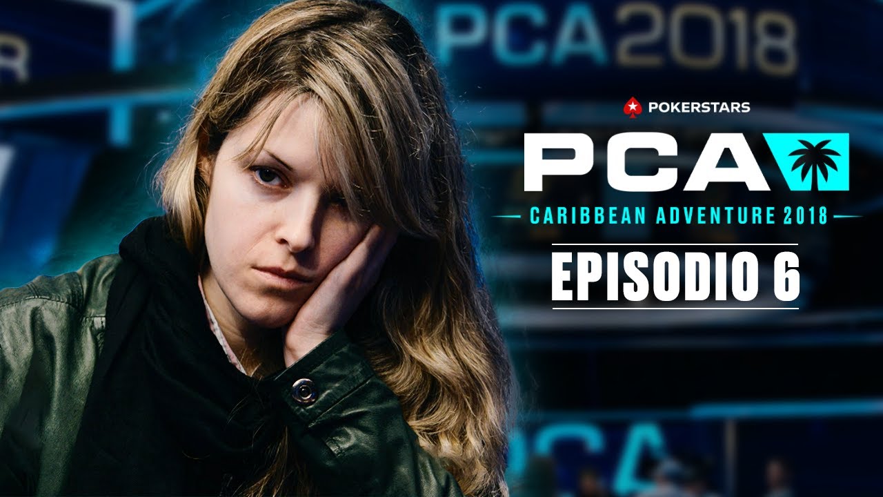Main Event PCA Bahamas 2018 | Episodio 6 ♠️ PokerStars en Español - YouTube