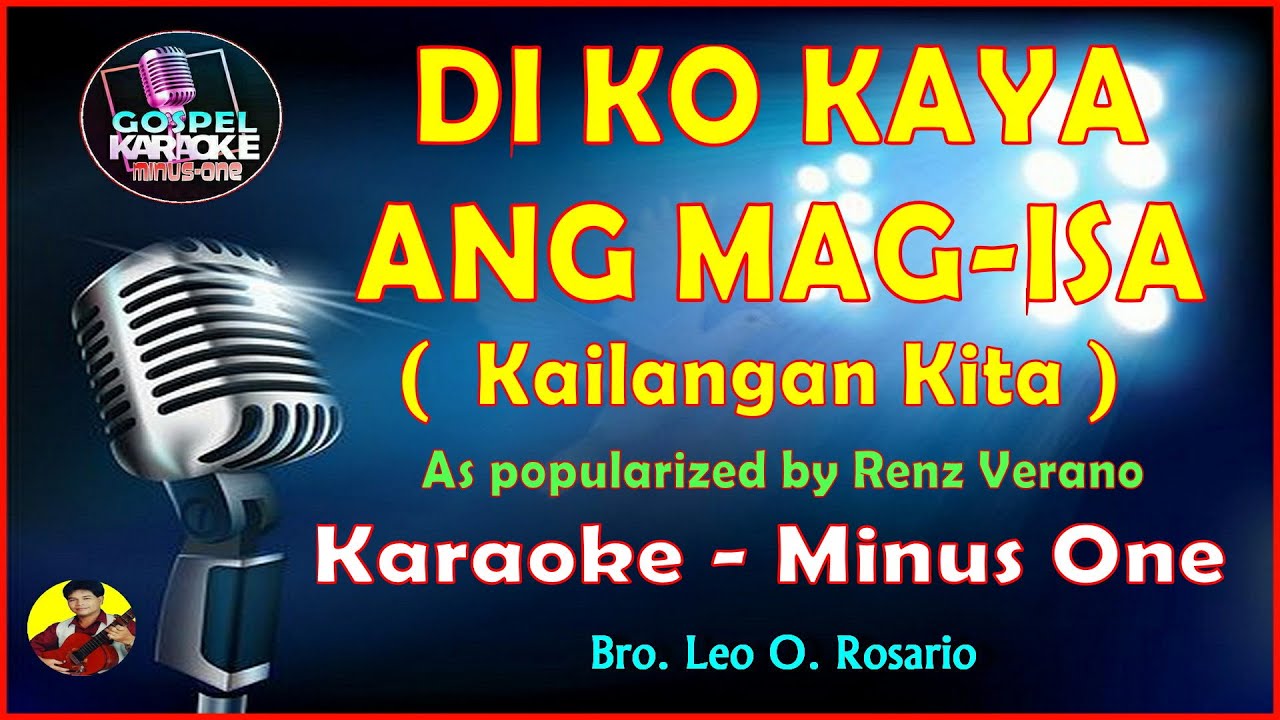 MINUS ONE - KAILANGANG KITA / DI KO KAYA ANG MAG ISA ( COPYRIGHT ...