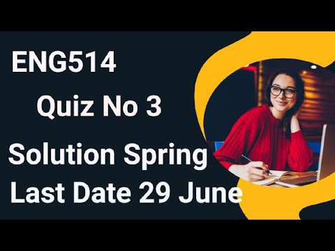ENG514 Quiz No 3 Solution Spring 2024 | eng514 quiz 3 solution 2024 | eng514 quiz 3 2024 - YouTube