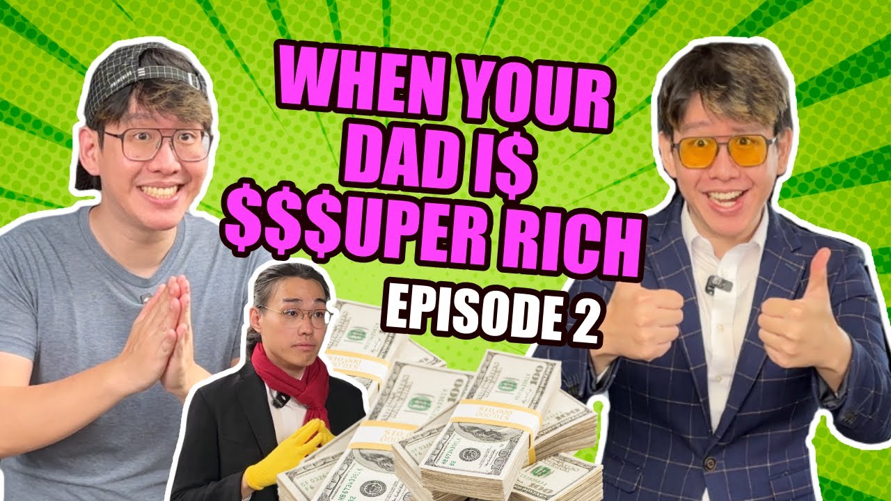 When your DAD is SUPER RICH - PART 2 (The Rich Dad Series) - YouTube