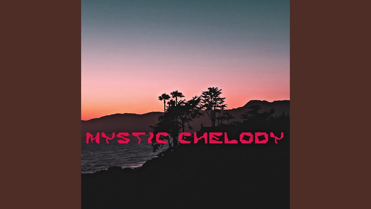 Mystic Chelody - YouTube