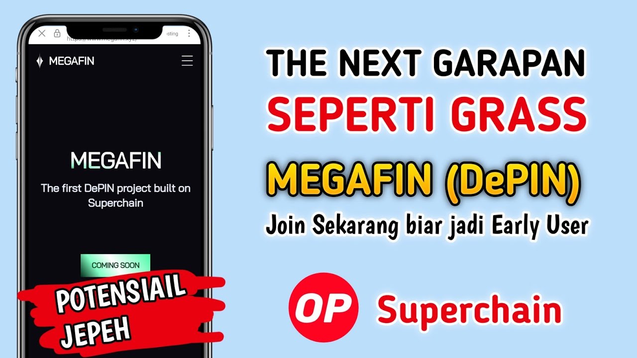 NEXT GARAPAN SEPERTI GRASS, AIRDROP MEGAFIN PROJECT DEPIN PERTAMA DI ...