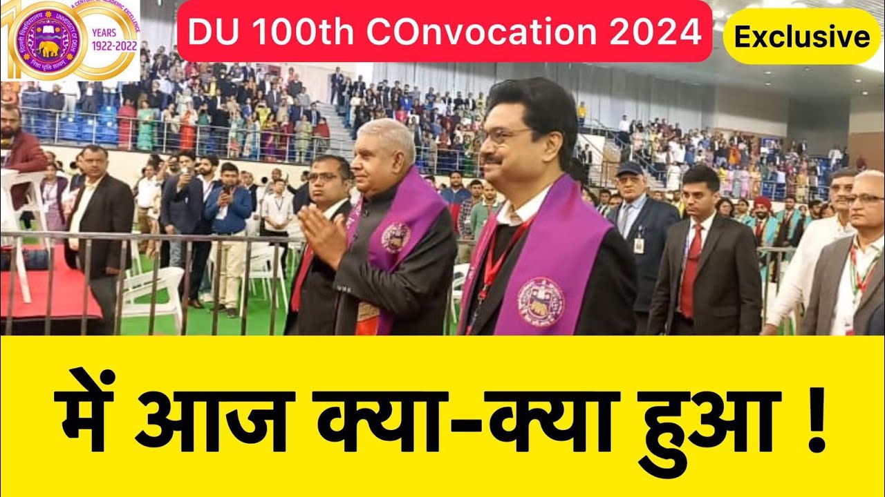 Delhi University 100th Convocation 2024: Glimpses And Highlights Of The ...