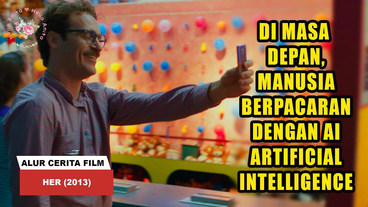 DI MASA DEPAN, MANUSIA BERPACARAN DENGAN AI ARTIFICIAL INTELLIGENCE | ALUR CERITA FILM HER (2013 ...
