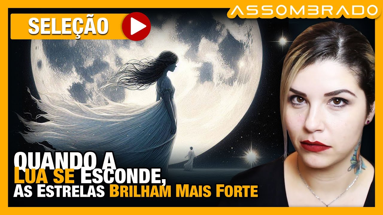 "QUANDO A LUA SE ESCONDE, AS ESTRELAS BRILHAM MAIS FORTE" - A LUA E AS ESTRELAS - YouTube