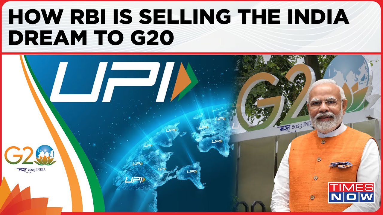 Delhi G20: Marketing UPI Puts Bharat On World Map| Here's How RBI Is ...