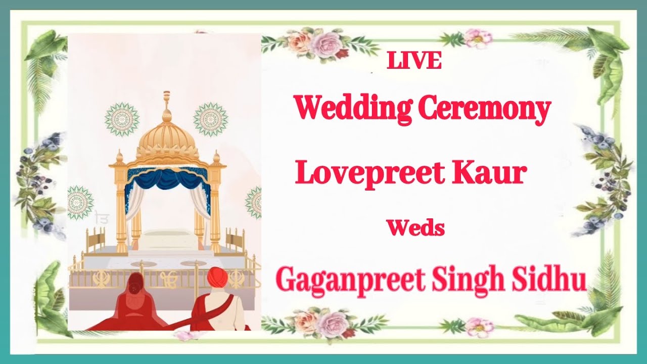 Live Wedding Ceremony || Lovepreet Kaur Weds Gaganpreet Singh Sidhu || Studio Eyeshot ...