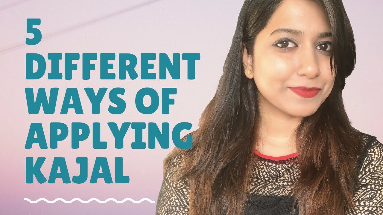 How to apply Kajal | 5 different Kajal looks | Tips and Tricks | Quick ...