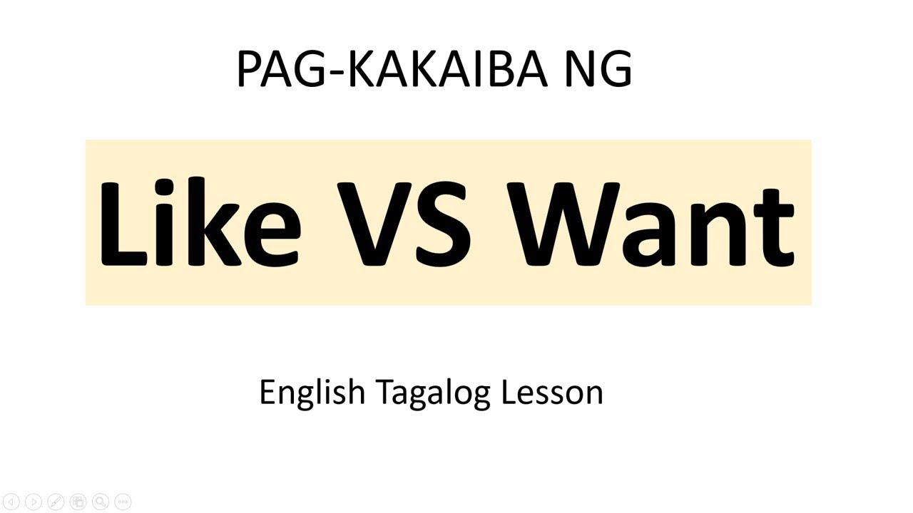 LIKE vs WANT SHORT EXPLANATION English Tagalog Translation ni Ei tv ...