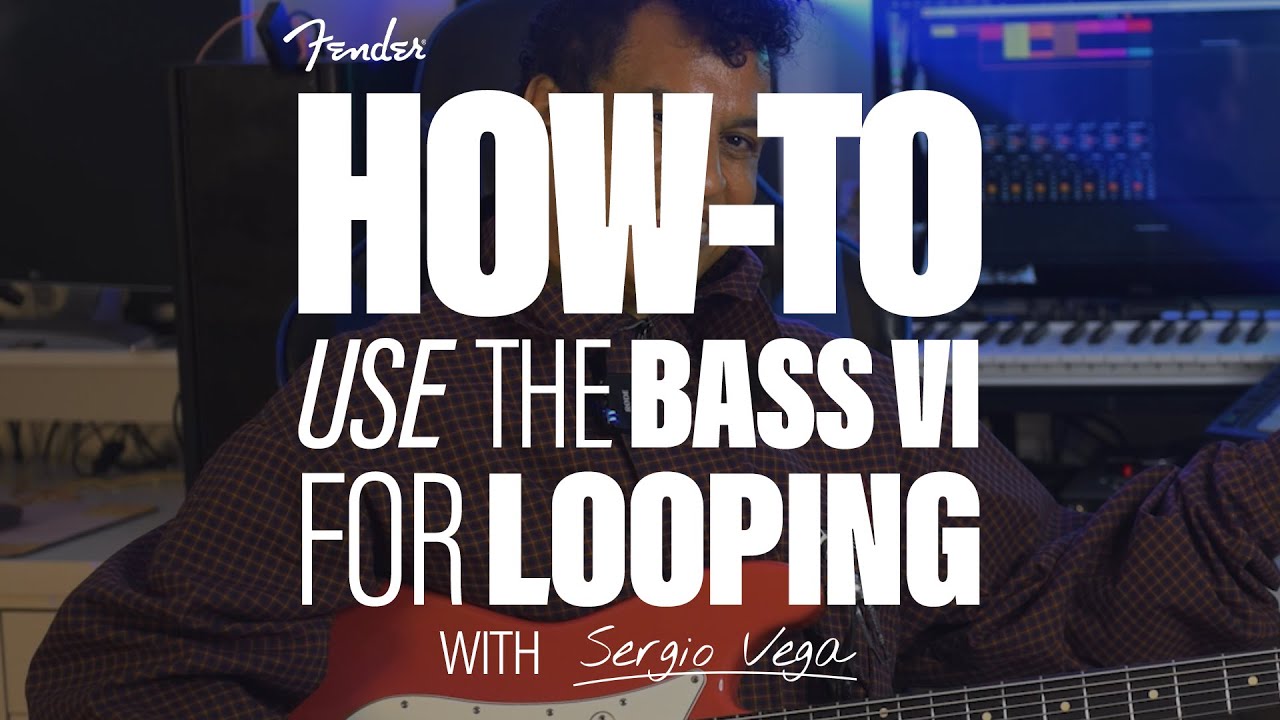 How to Use the Bass VI for Looping with Sergio Vega | Fender - YouTube