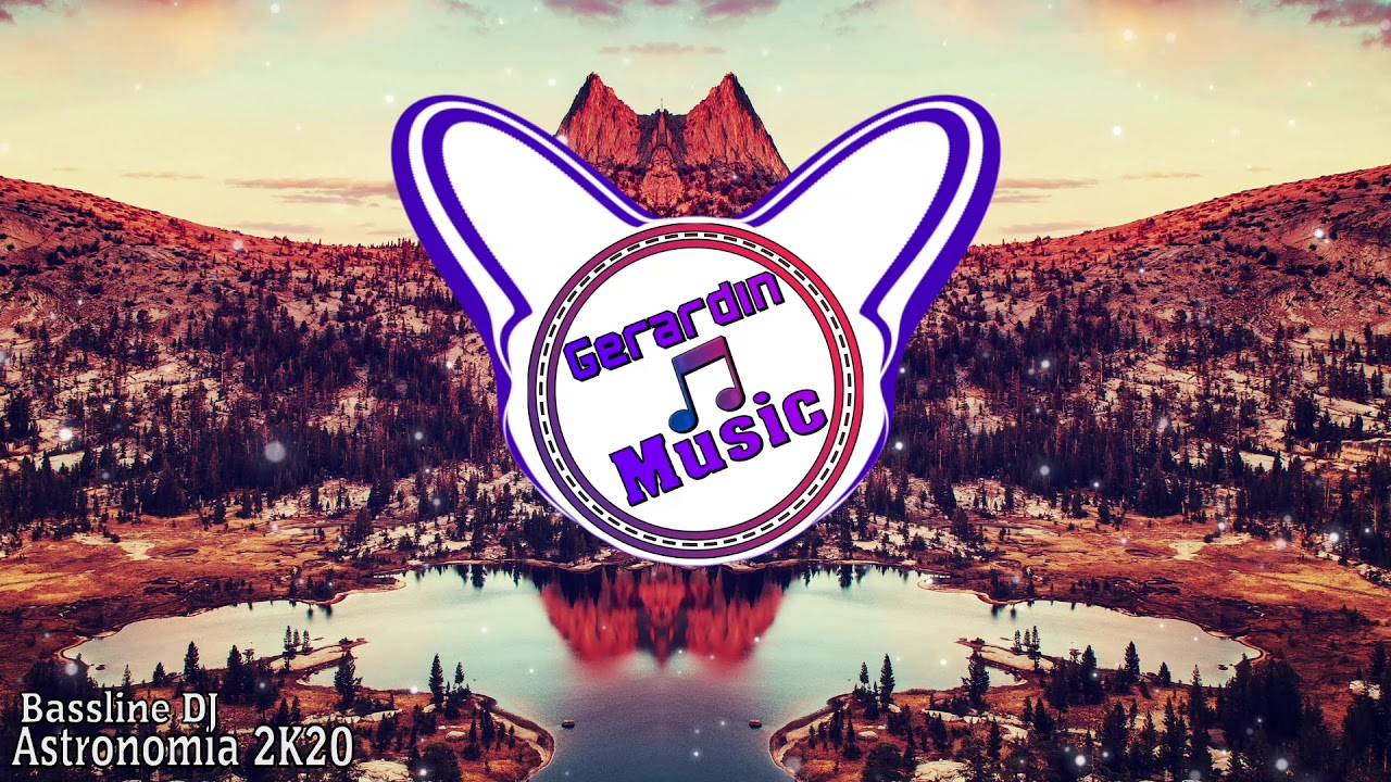 Bassline DJ - Astronomia 2K20 - YouTube