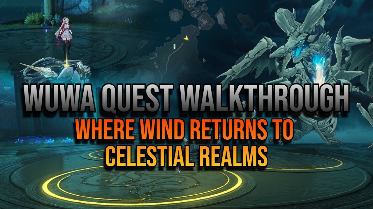 WUWA QUEST | Where Wind Returns to Celestial Realms Walkthrough - YouTube