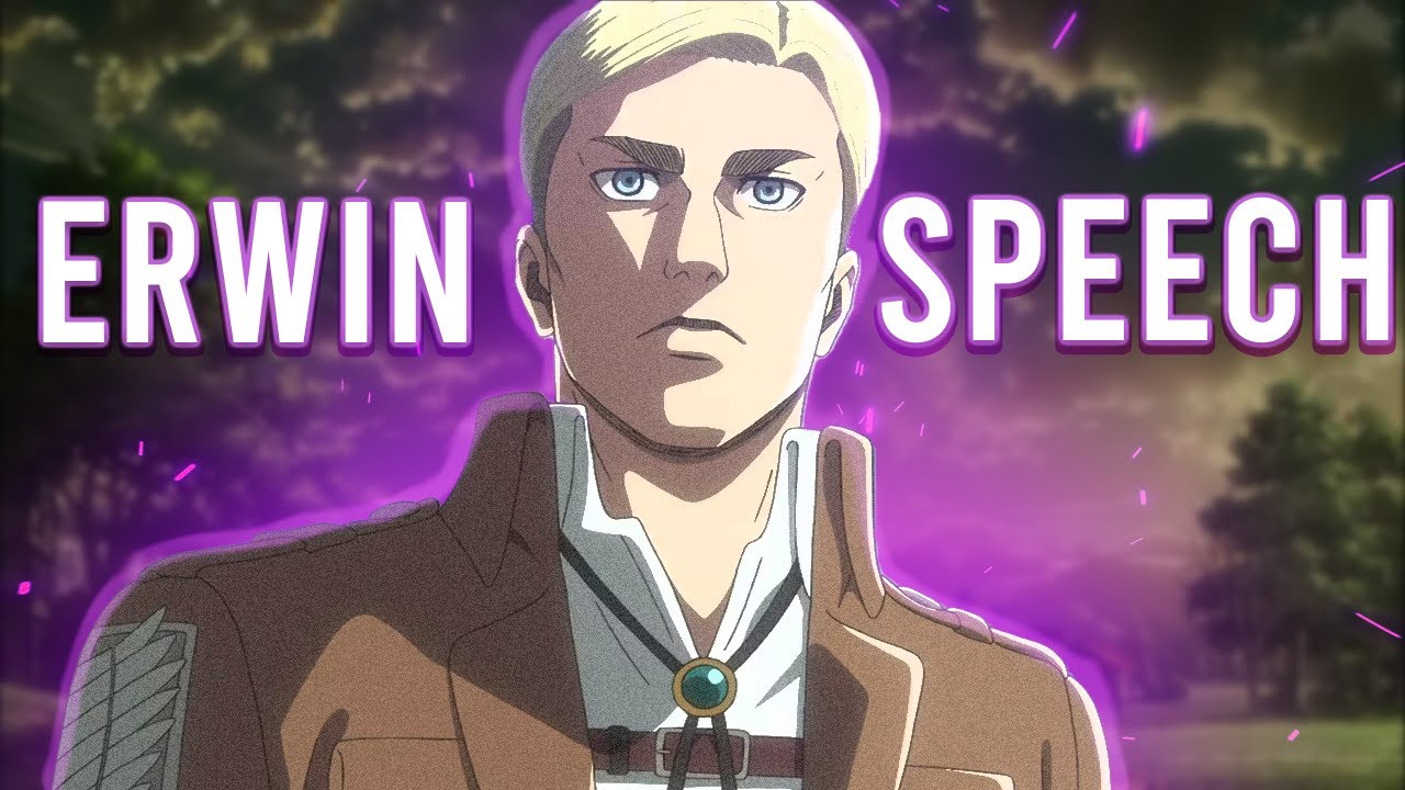 Erwin Speech | Attack On Titan [Edit/AMV] - YouTube