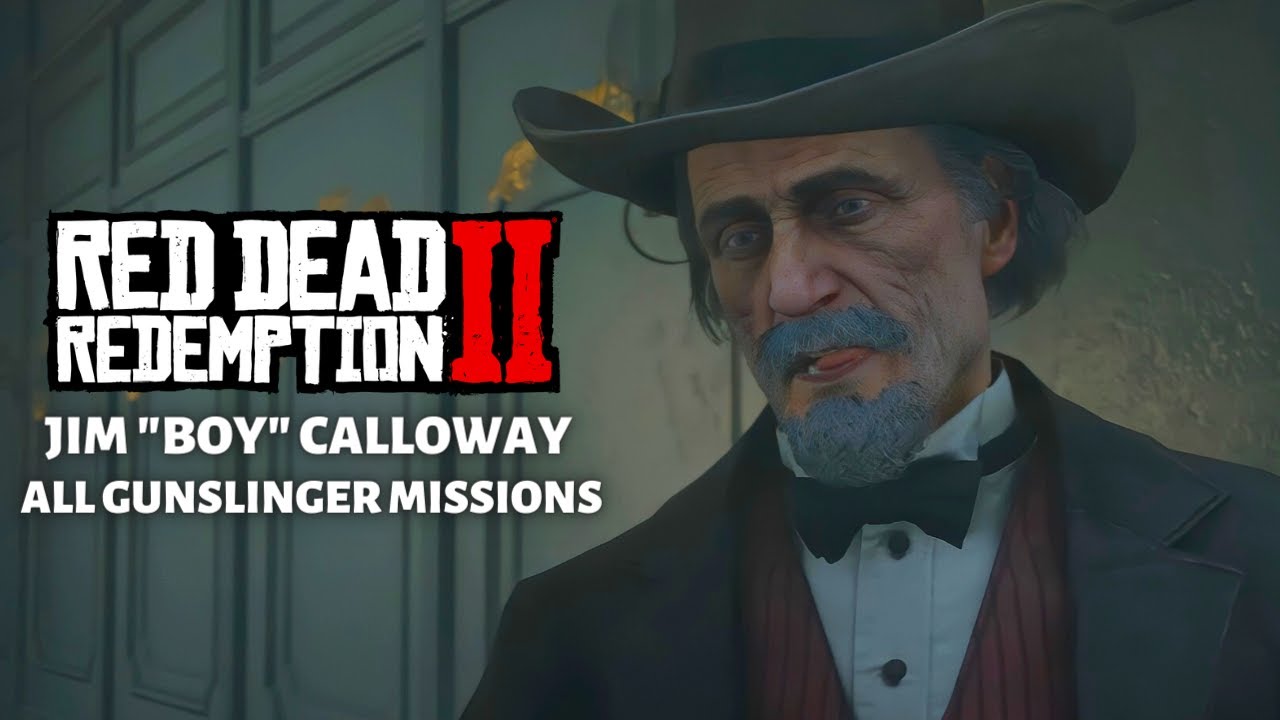 Jim "Boy" Calloway Gunslinger Missions - Red Dead Redemption 2 - YouTube