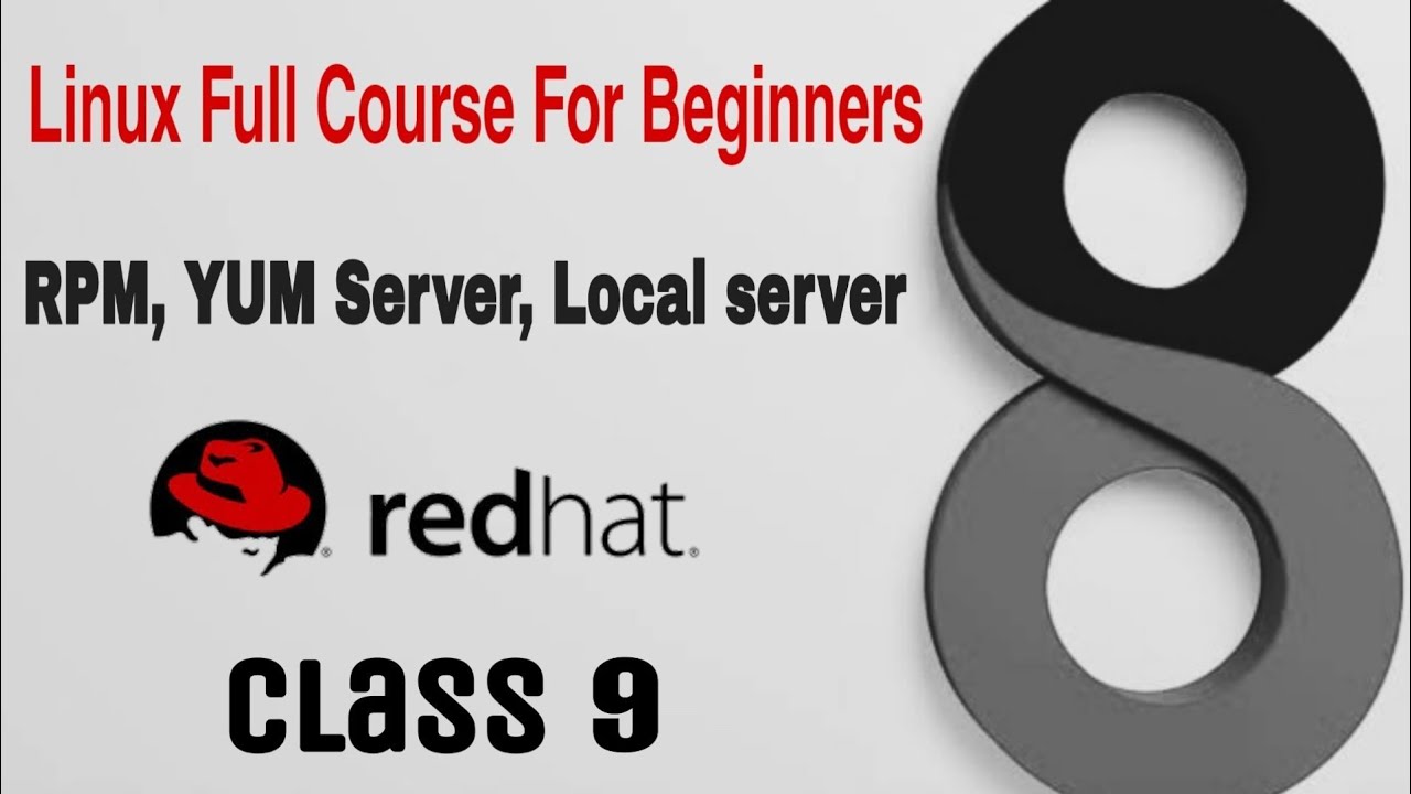 Linux Full Course for Beginners | Red Het 8 | RPM, YUM server, Local ...