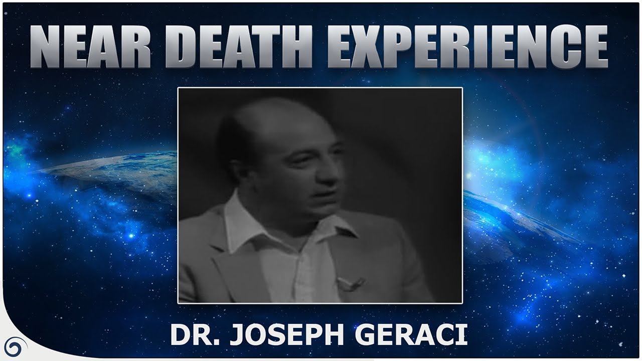Near Death Experience - Life Felt Insignificant - Dr Joe B Geraci - YouTube