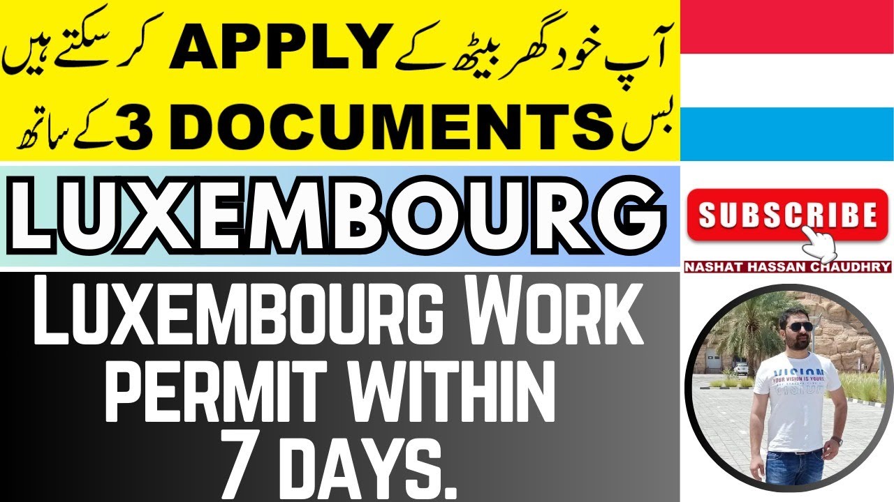 Luxembourg Work permit| Within 7 days| Best Opportunities| Detail ...