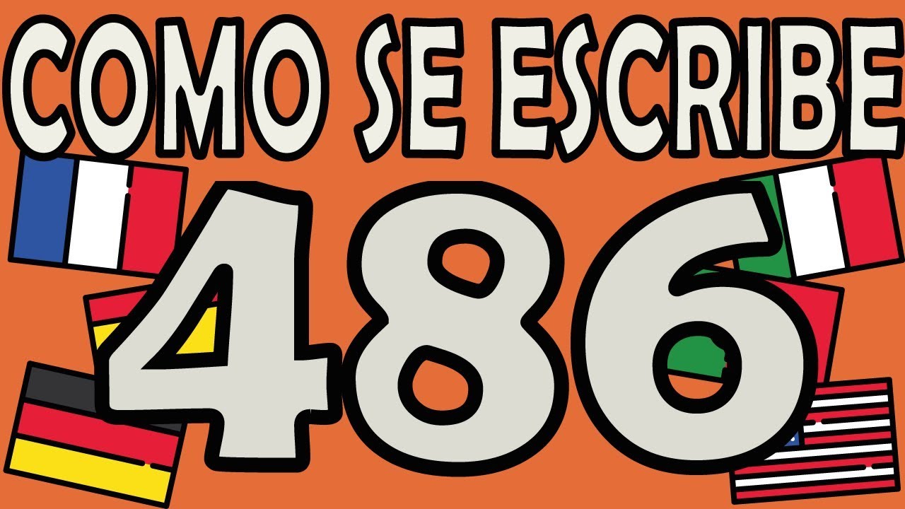 Como se Escribe el Número 486 - YouTube