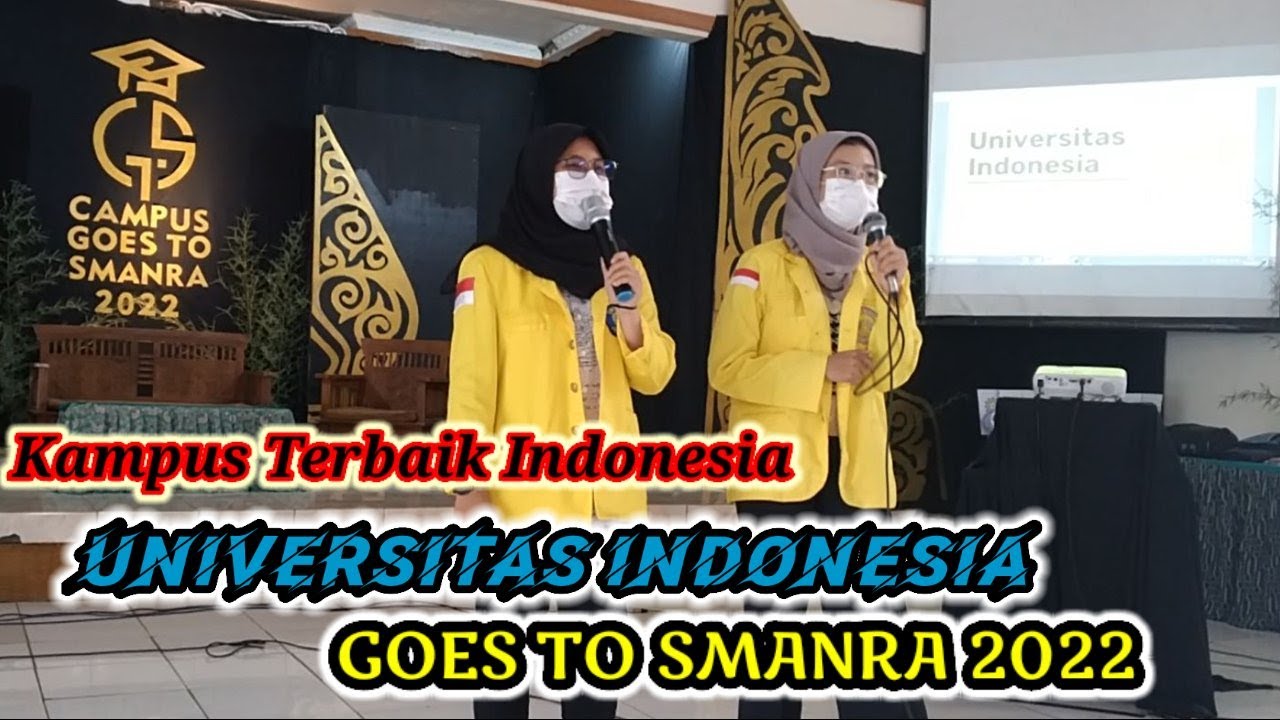 Universitas Indonesia dalam acara Campus Goes To SMANRA 2022 # ...
