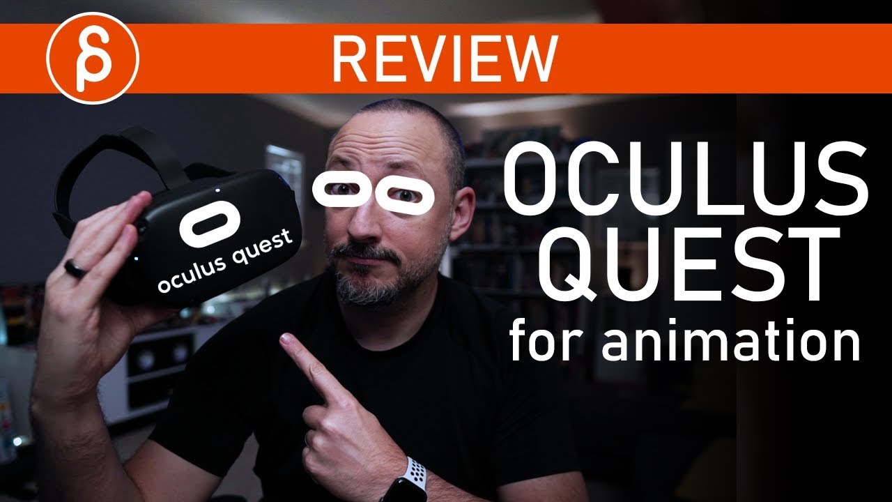 Oculus Quest for Animation (plus Oculus Link) - YouTube