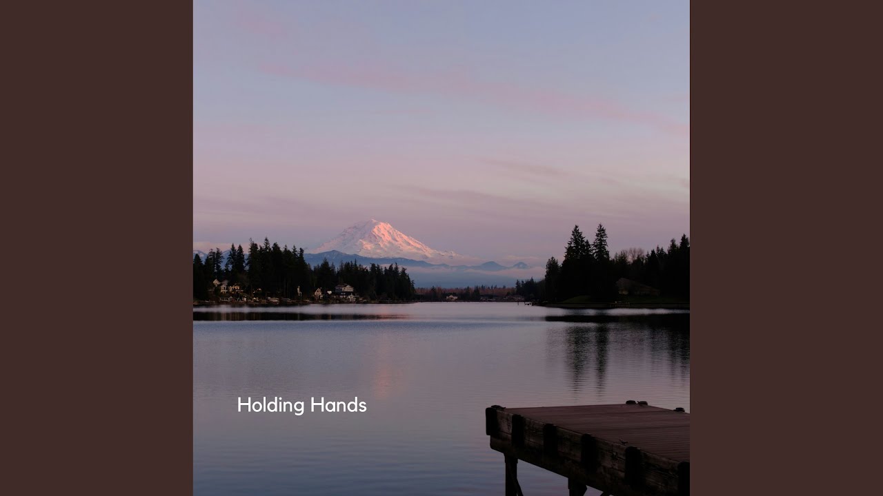 Holding Hands - YouTube