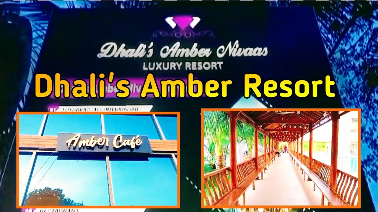 ঢালী'স আম্বর নিবাস | Dhali's Amber Nivaas | Best Luxury Resort - YouTube