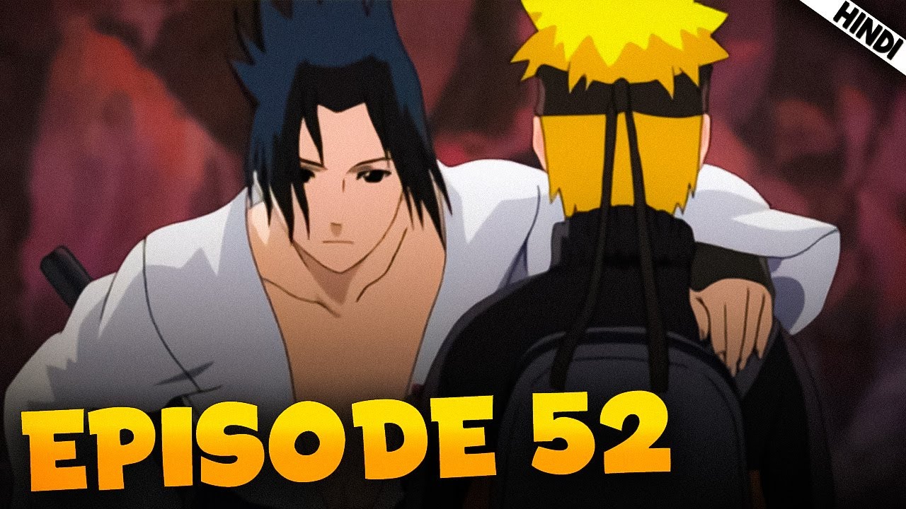 Naruto Shippuden EPISODE 52 Explained In हिंदी | Sasuke VS Nine Tail ...