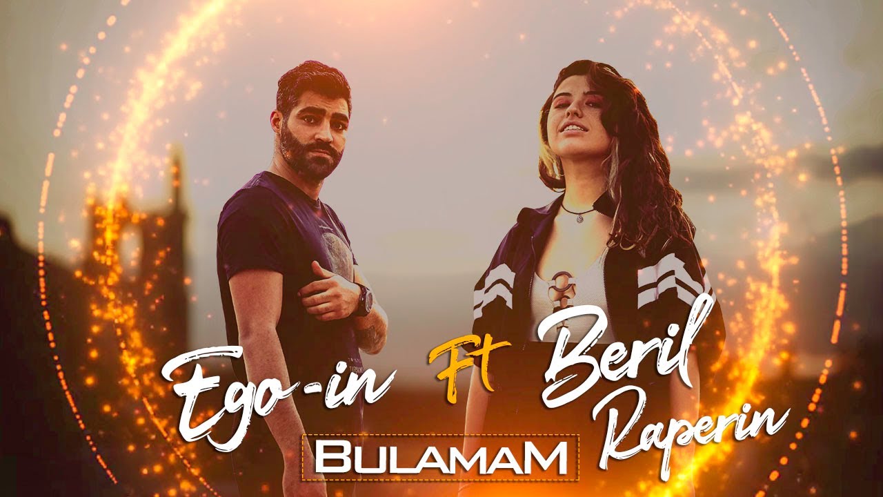 Ego in ft Beril Raperin Bulamam (Official video) - YouTube