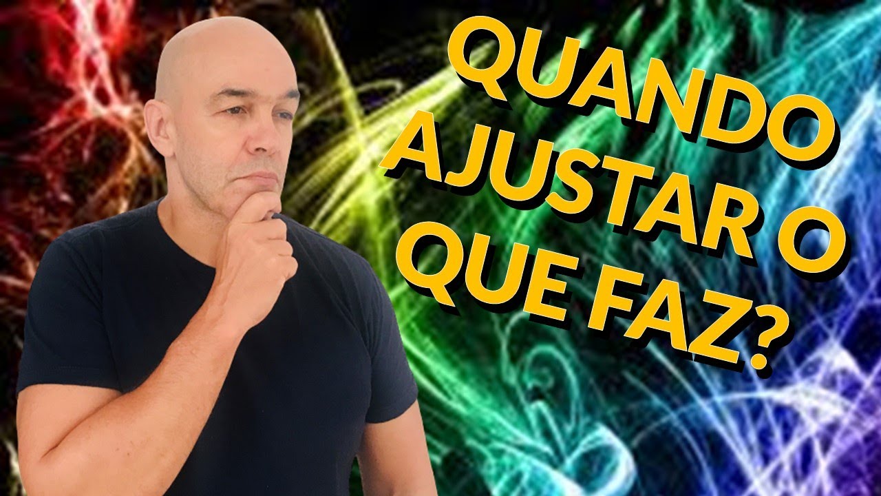 Quando Ajustar O Que Voce Diz e Faz - YouTube