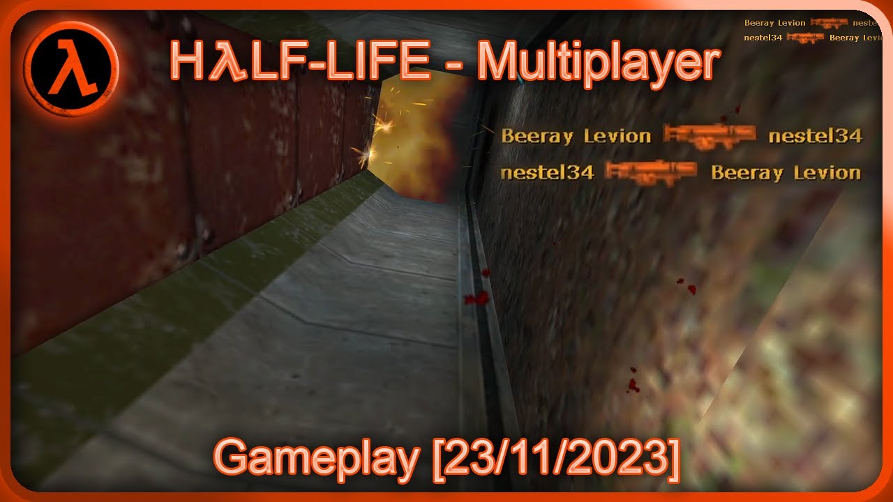 Half-Life - Multiplayer Gameplay [23.11.2023] - YouTube
