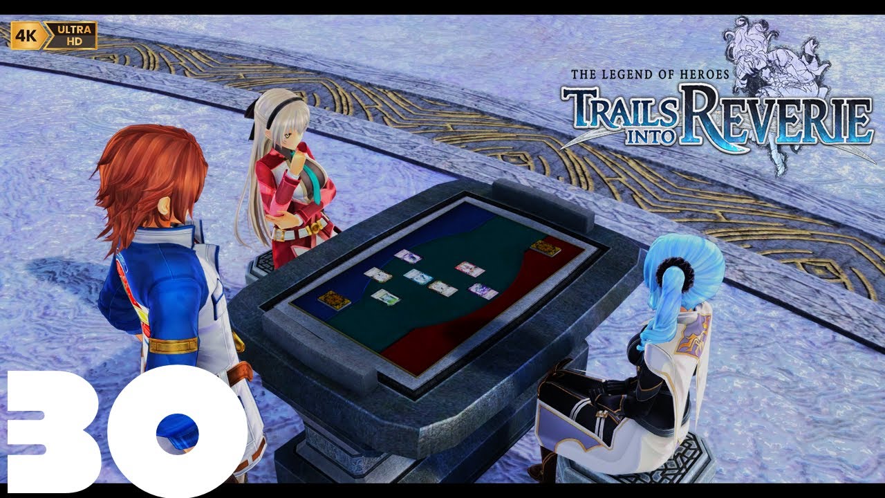 The Legend of Heroes: Trails Into Reverie [PC] {4K} EP30=Vantage Master ...