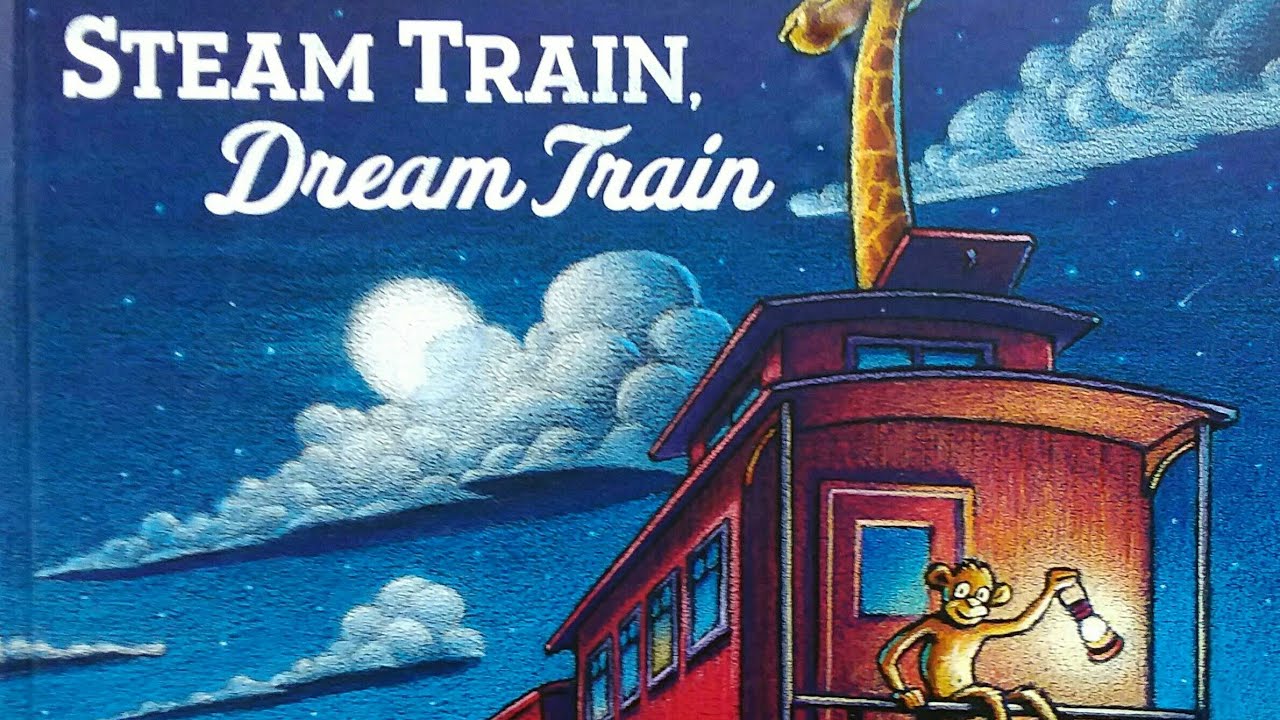Steam Train Dream Train - Read Aloud Bedtime Story - YouTube