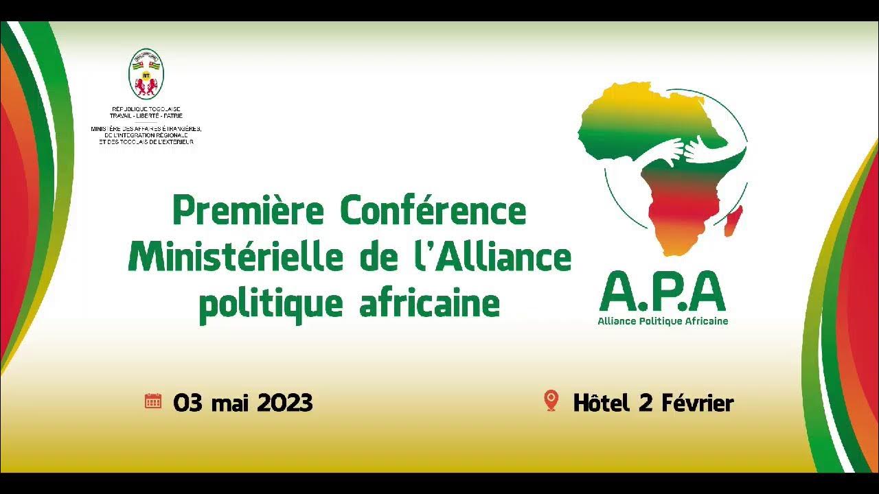 CONFERENCE MINISTERIELLE - ALLIANCE POLITIQUE AFRICAINE / AFRICAN POLITICAL ALLIANCE(A.P.A ...