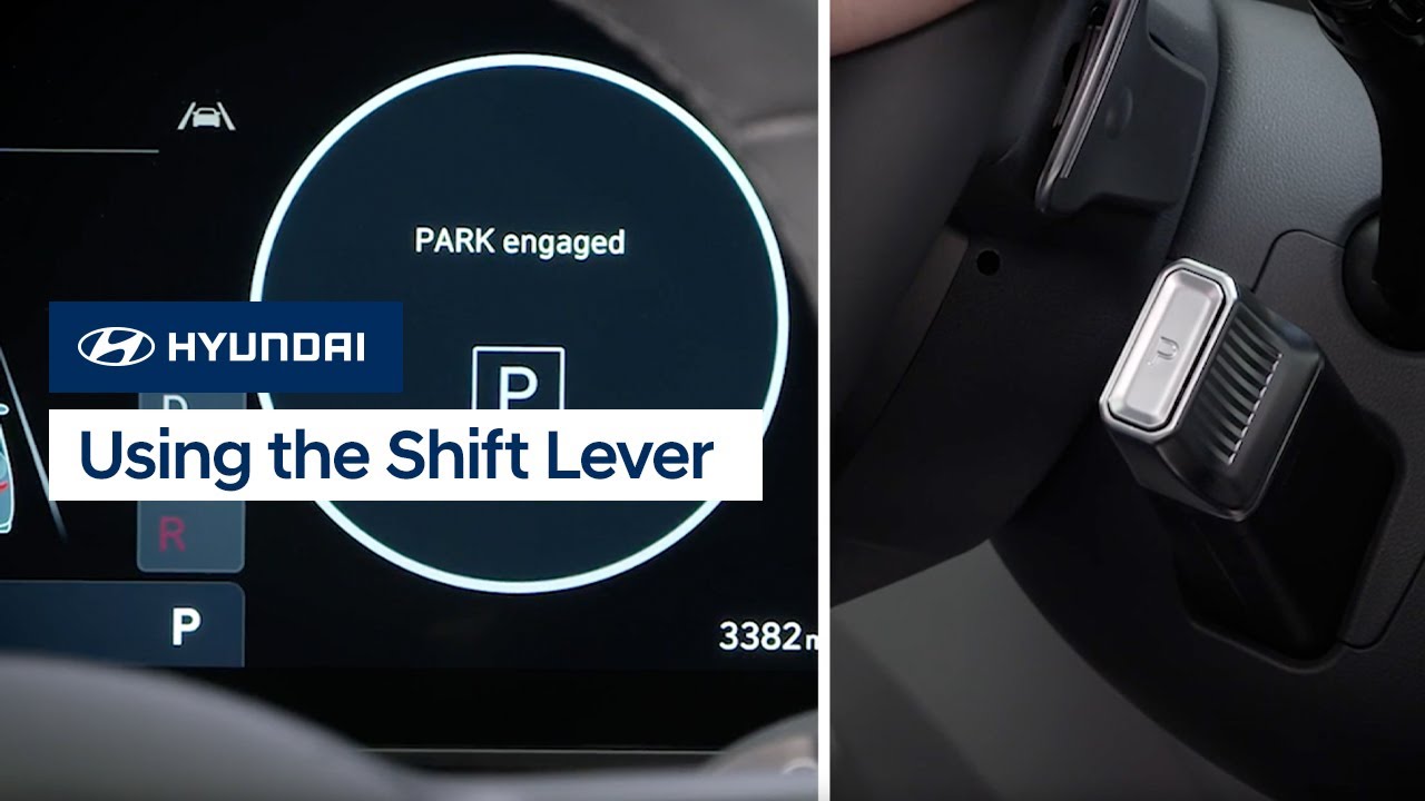 Using the Shift Lever | Hyundai – Hyundai How-Tos