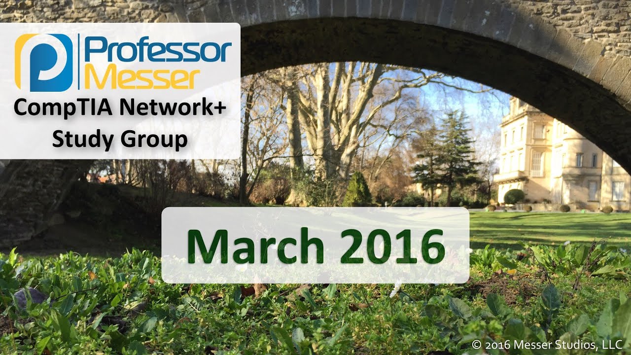 Professor Messer's Network+ Study Group - March 2016 - YouTube