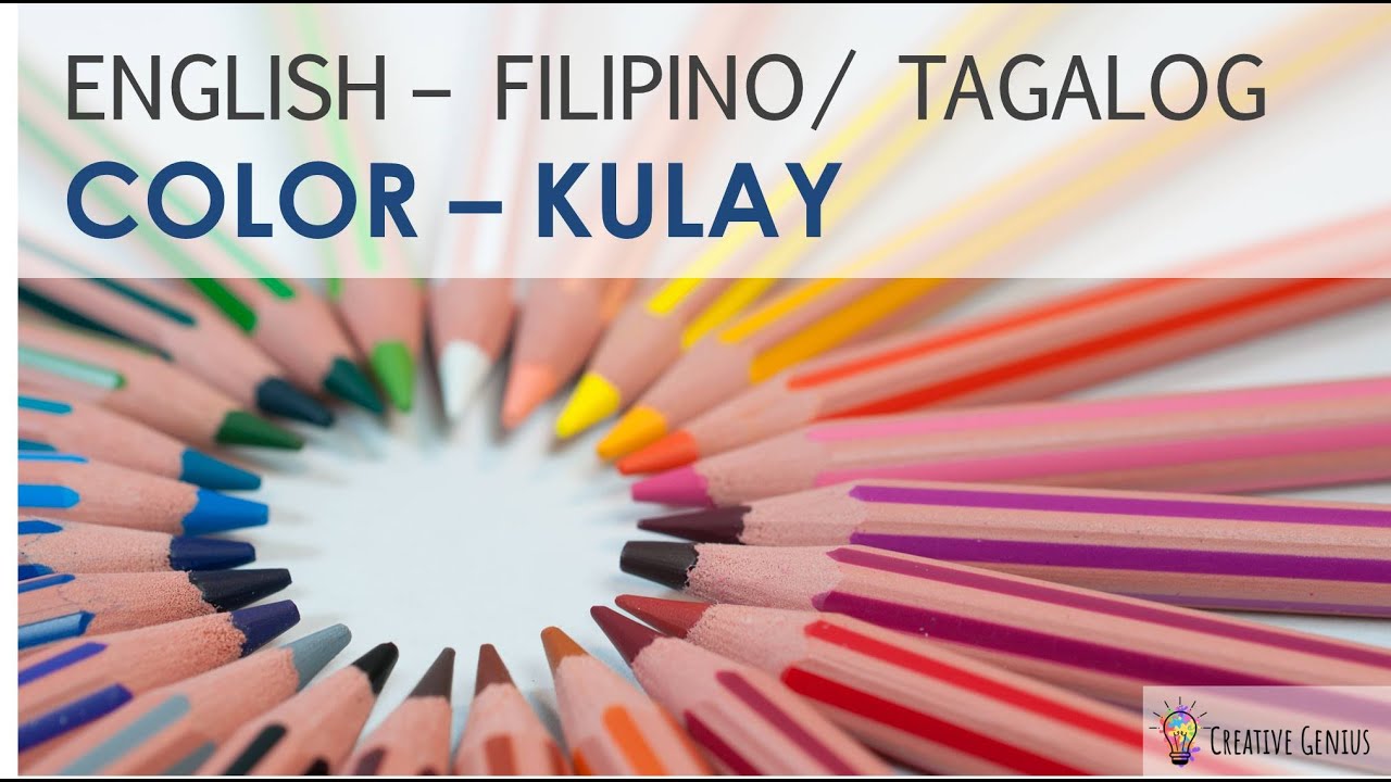 COLOR - KULAY | English – Filipino/Tagalog | Creative Genius - YouTube