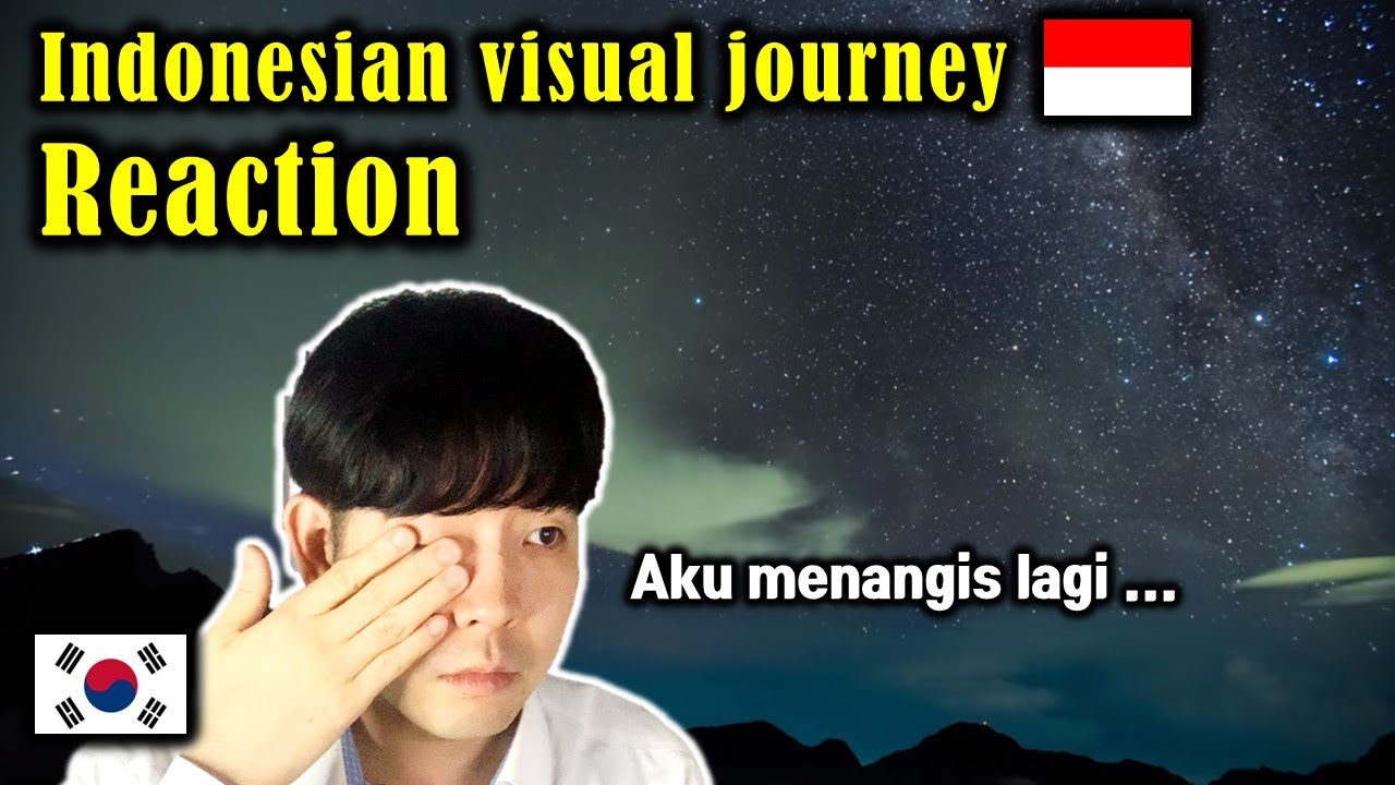 Korean React to Indonesian Wonderful Indonesia : A Visual Journey ...