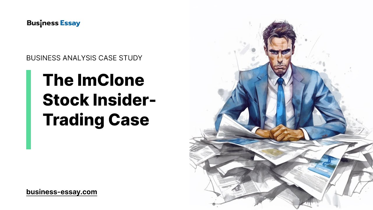 The ImClone Stock Insider-Trading Case - Essay Example - YouTube