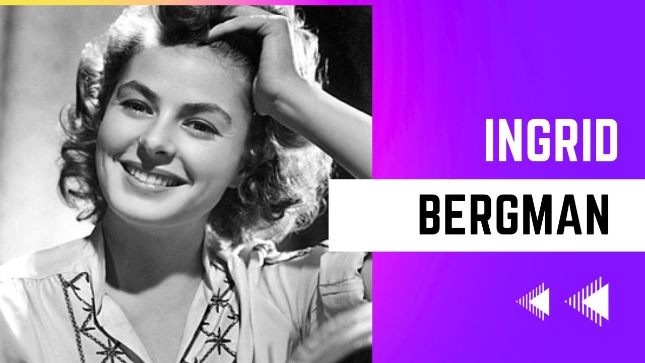 An Affair with the Silver Screen: Ingrid Bergman's Cinematic Love Story ...