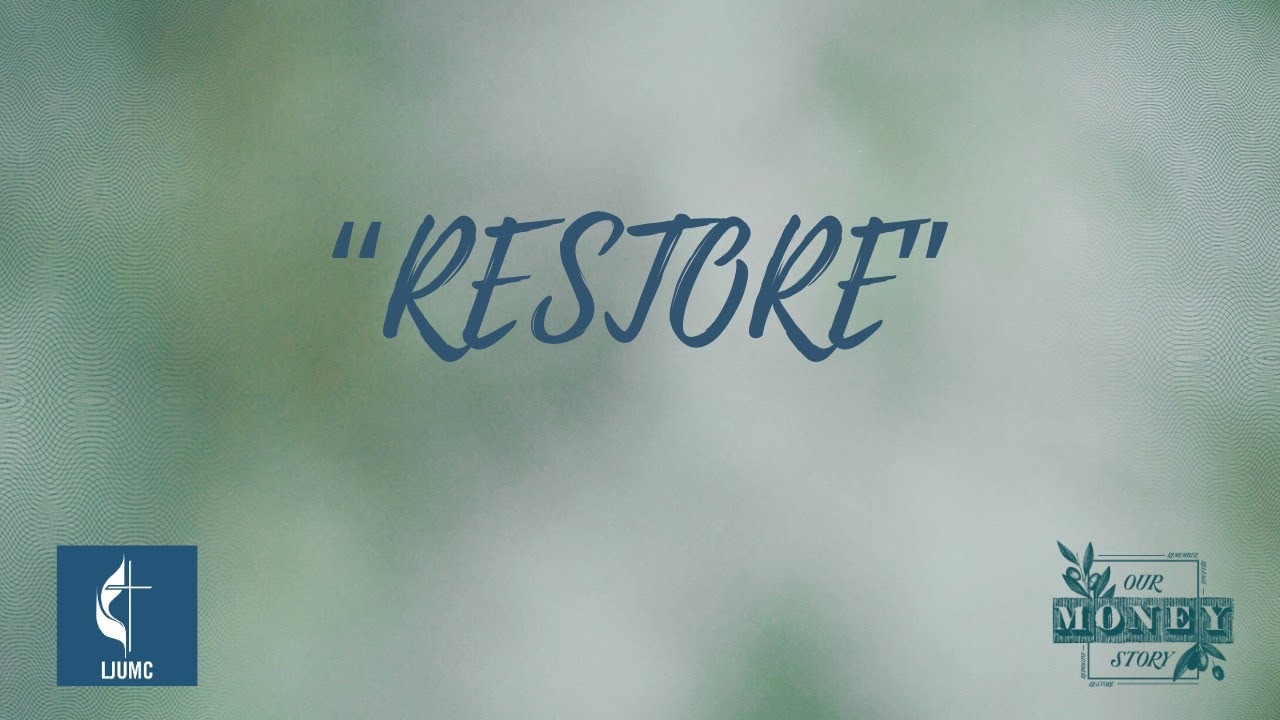 Our Money Story: Restore - YouTube