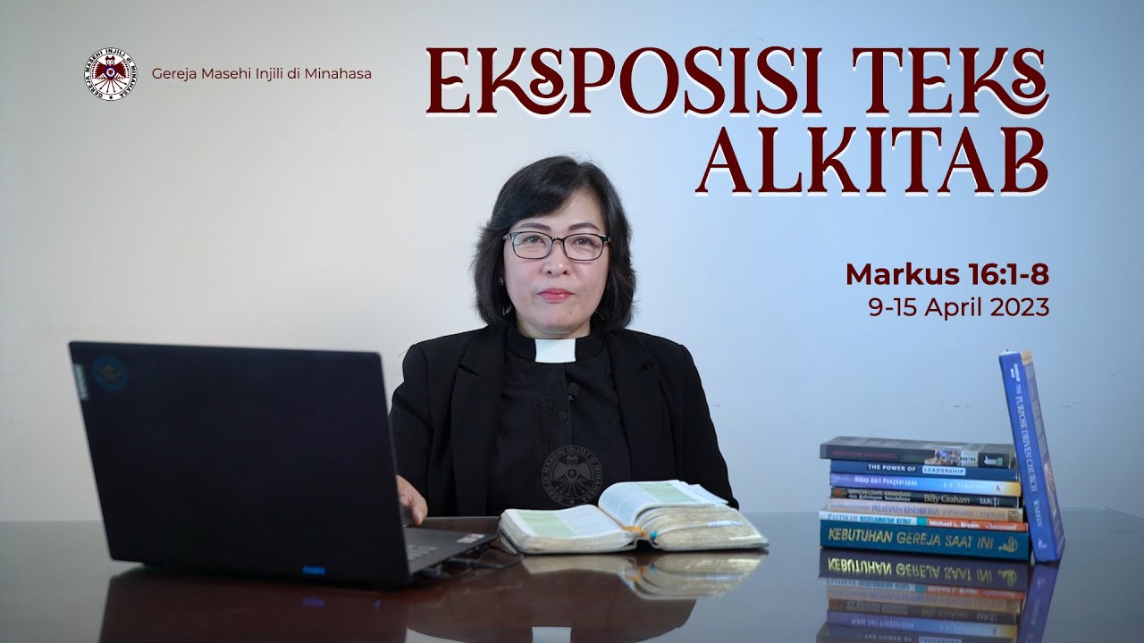 Eksposisi Teks Alkitab | Markus 16:1-8 | Pdt. Mieke Sendow - YouTube