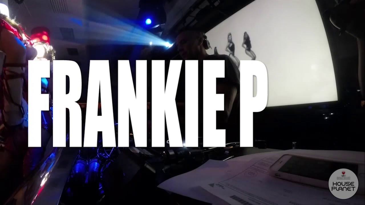 FRANKIE P live set at Hollywood Dance Club House Planet TV - YouTube